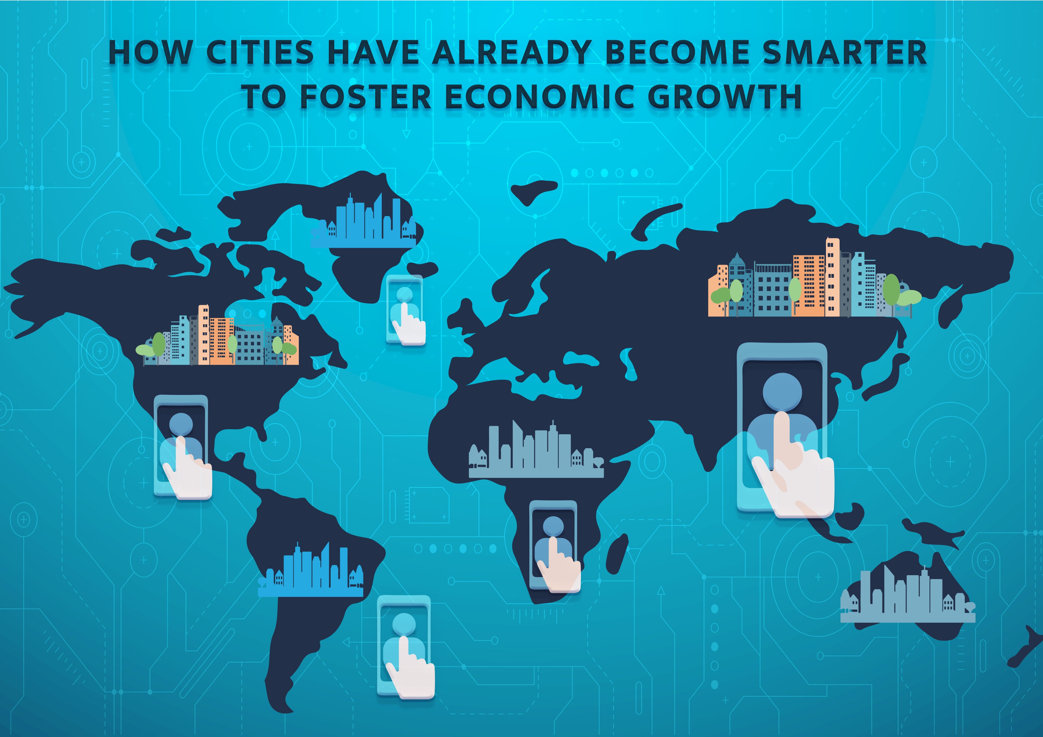 How Cities Have Already Become Smarter to Foster Economic Growth